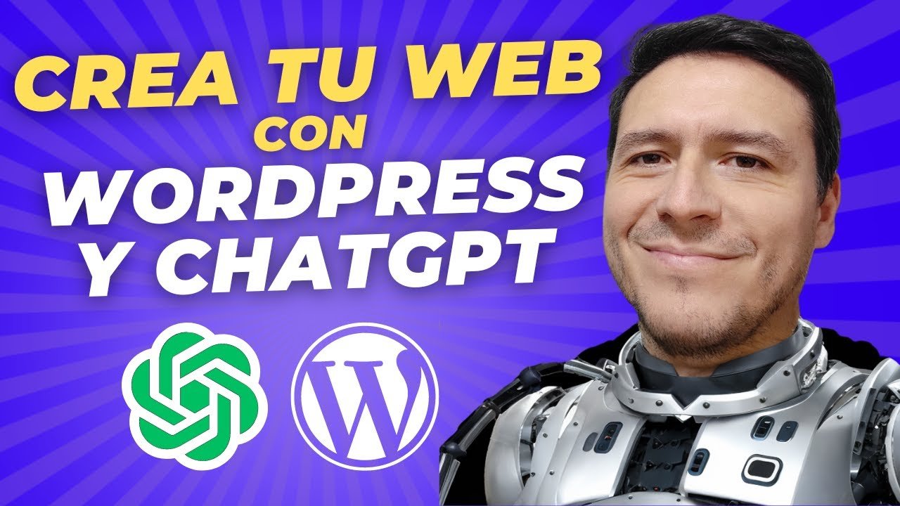 Crea Tu Sitio Web con WordPress y ChatGPT - Tutorial para Principiantes ...